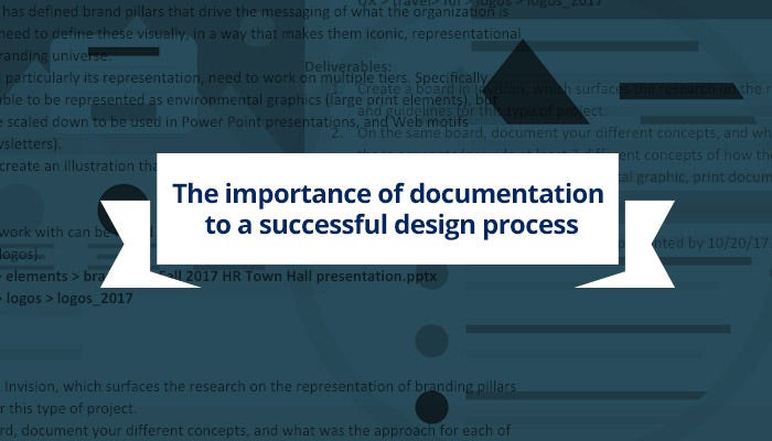 The Importance of Documentation to a Successful Design Process | by ...