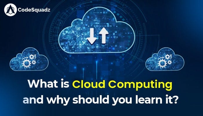 What is Cloud Computing and why should you learn it? - Tripta - Medium