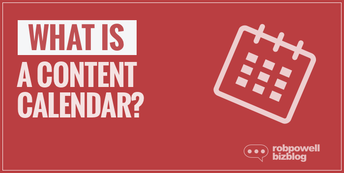 What Is a Content Calendar and Why You Need One | by Rob Powell | Medium