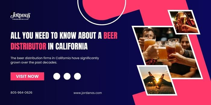 All You Need to Know About a Beer Distributor in California | by ...