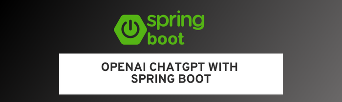 OpenAI ChatGPT with Spring Boot. Learn How to Integrate OpenAPI ChatGPT… | by Niket Agrawal ...