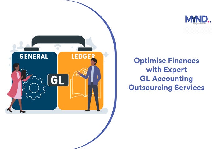 Optimise Finances with Expert GL Accounting Outsourcing Services | by ...