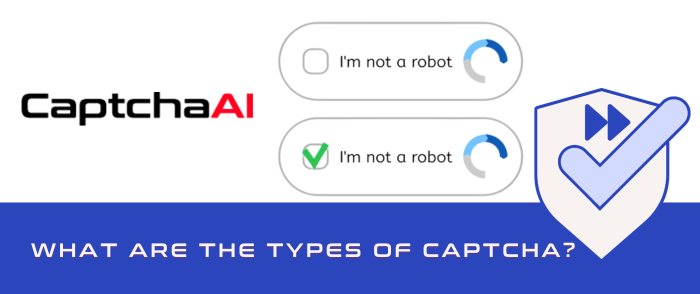 What are the Types of CAPTCHA?. In the ever-evolving landscape of the ...