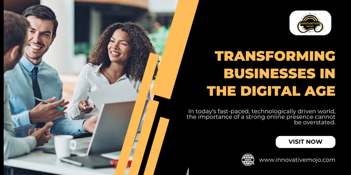 Transforming Businesses in the Digital Age | by Innovative Mojo | Medium