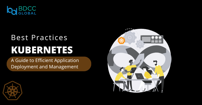 Kubernetes Best Practices: A Guide to Efficient Application Deployment ...
