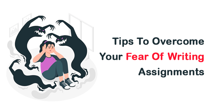 10 Fabulous Techniques to Overcome Your Fear of Writing Assignments ...