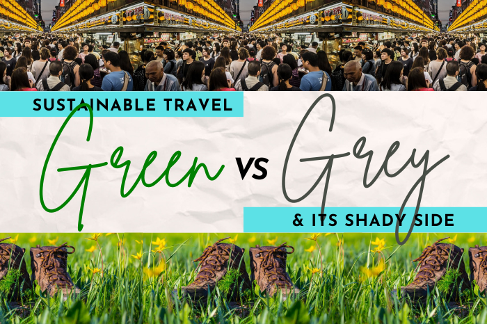 Navigating Sustainable Travel: The Green and Gray Realities | Explorify ...