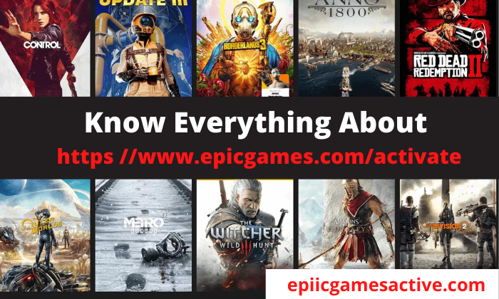 Know Everything About https //www.epicgames.com/activate ...