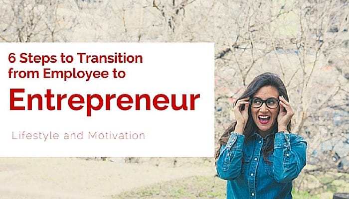 6 Steps to Transition from Employee to Entrepreneur | by Angi Antonescu ...