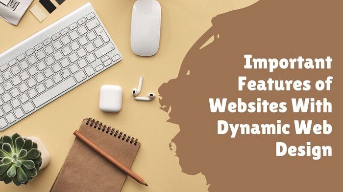 Important Features Of Websites With Dynamic Web Design - Suborno Das ...