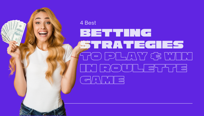 4 Best Betting Strategies to Play & Win in Roulette Game | by mglion.Co ...