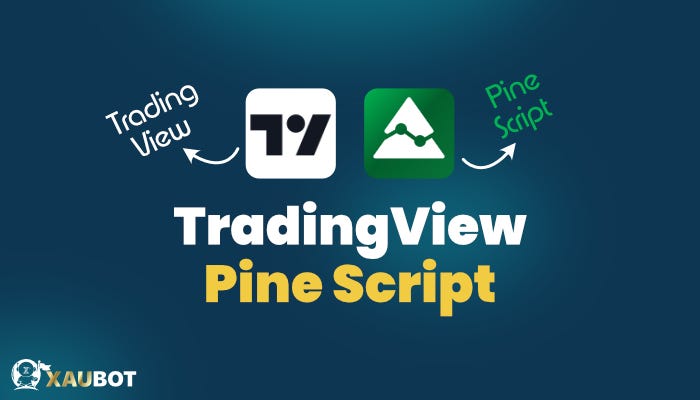 TradingView Pine Script. TradingView is the number one choice… | by XAUBOT | Medium