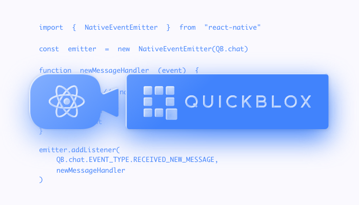 Building a video chat app with QuickBlox React Native SDK | QuickBlox Engineering