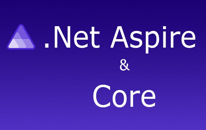 .Net Aspire / Core — 2024. The .NET landscape is constantly… | by ...