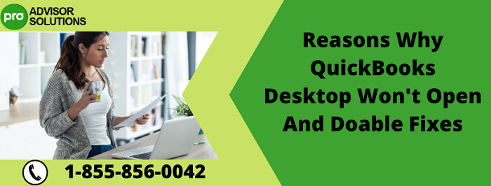 Easy Troubleshooting Guide To QuickBooks Desktop Won’t Open - John Mule ...