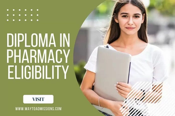 Check Out the Details on Diploma in Pharmacy Eligibility - Sumit Sen ...