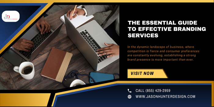 The Essential Guide to Effective Branding Services | by Jason Hunter ...