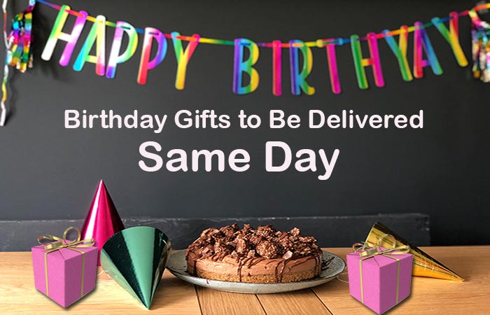 Birthday Gifts to Be Delivered Same Day: Why you should Consider It ...