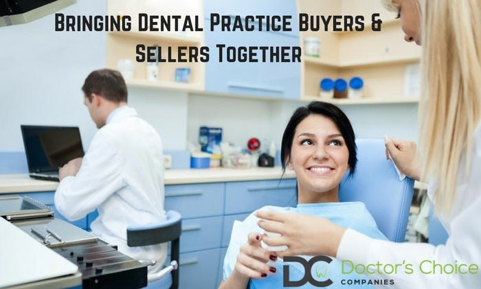 Buying and Selling a Dental Practice | by doctors choice | Medium
