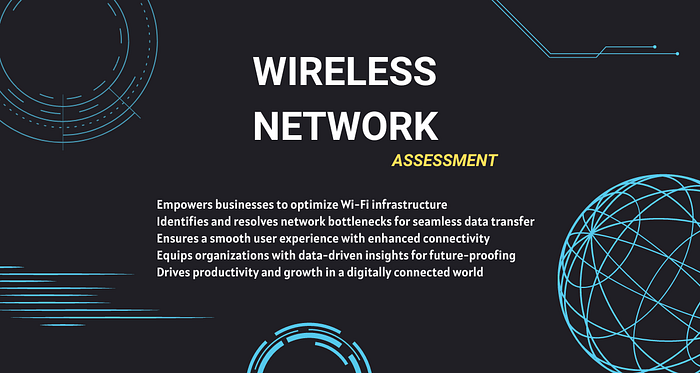 A Comprehensive Guide to Wireless Network Assessment for Improved ...