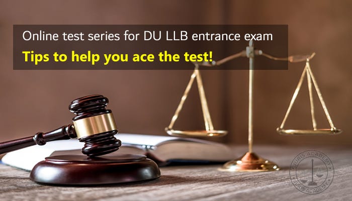 Online Test Series for DU LLB entrance exam: Tips to help you ace the ...