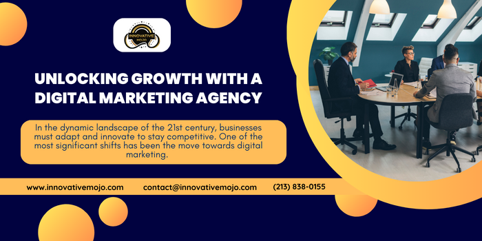 Unlocking Growth with a Digital Marketing Agency | by Innovative Mojo ...