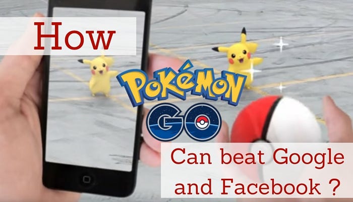 How Pokemon Go can beat Google and Facebook in ads business ? | by Rémy ...