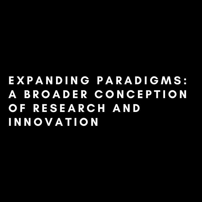 Expanding Paradigms: Towards A Broader Conception of Research and ...