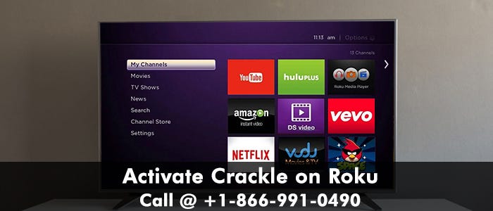 Activate Crackle on Roku. You must first set it up to activate… | by ...