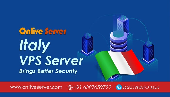 Italy VPS Server Hosting Is a Secure Option for Your Business | by ...