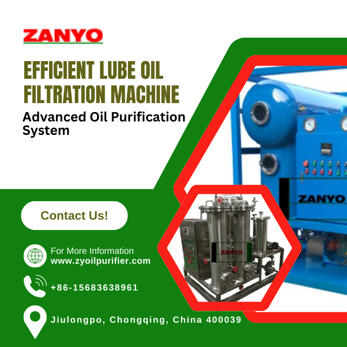 Efficient Lube Oil Filtration Machine | Advanced Oil Purification ...