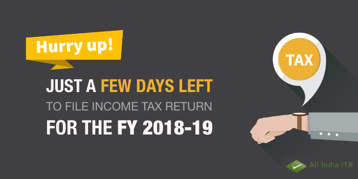 Hurry up! Just a few days left to File Income Tax Return for the FY ...