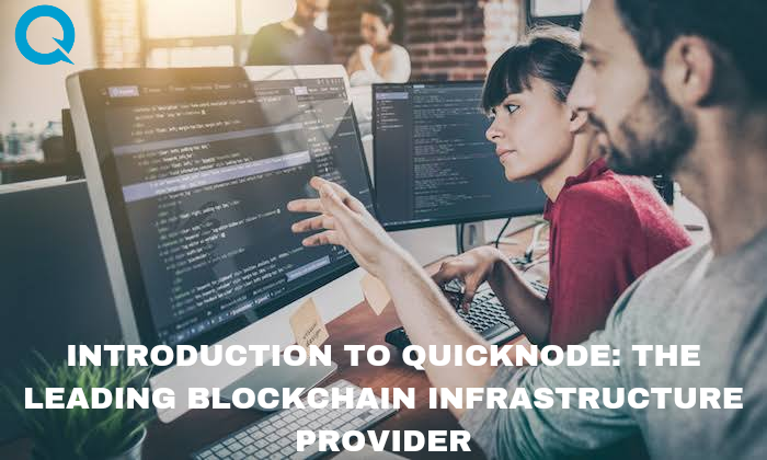 INTRODUCTION TO QUICKNODE: THE LEADING BLOCKCHAIN INFRASTRUCTURE PROVIDER | by Godswill Asuquo ...