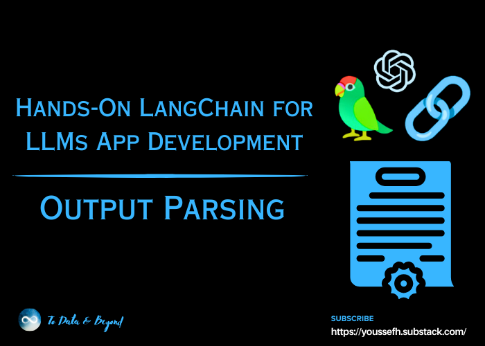 Hands-On LangChain for LLM Applications Development: Output Parsing ... Hands-On LangChain for LLM Applications Development: Output Parsing ...
