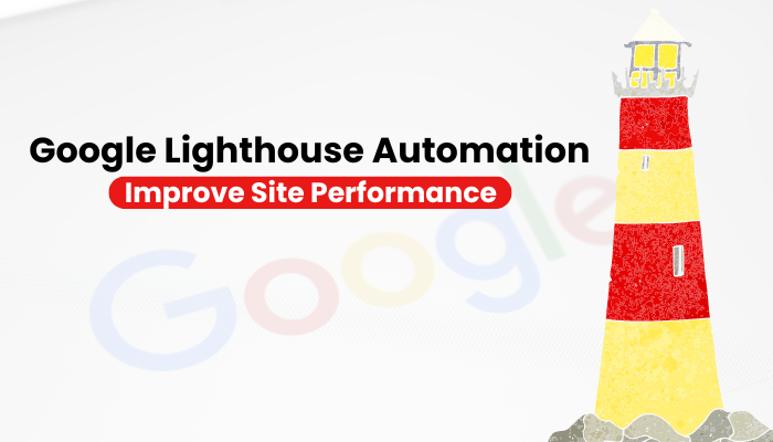 Improve Site Performance with Google Lighthouse Automation | by Leeanna ...