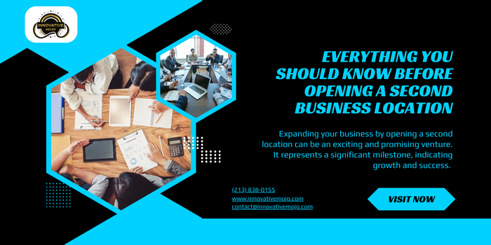 Everything You Should Know Before Opening a Second Business Location ...