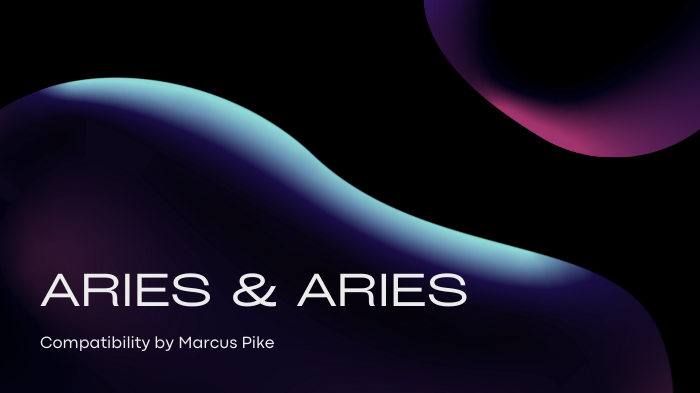 Aries and Aries Love Match. Aries and Aries are a powerful couple. | by ...