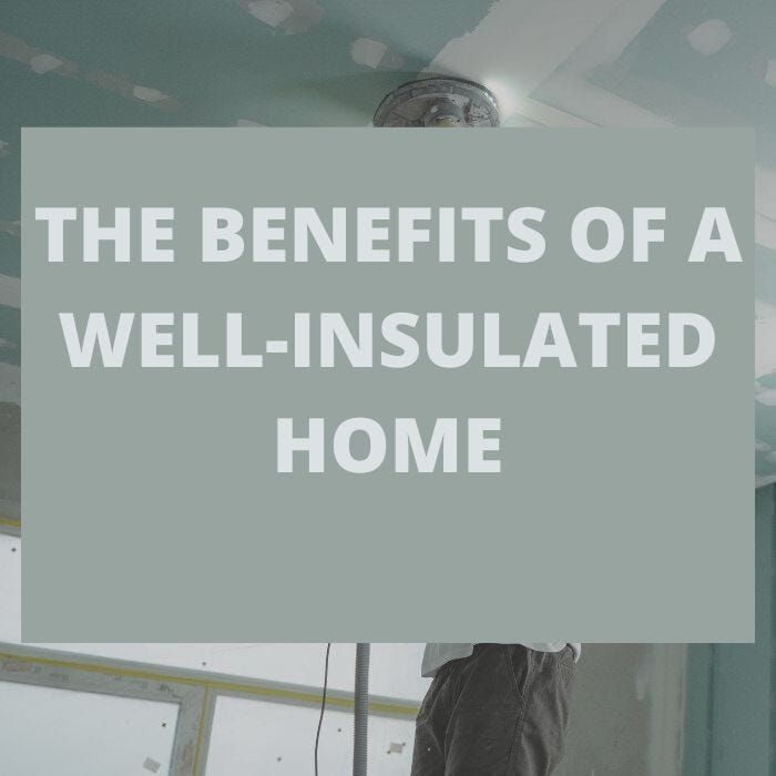 The Benefits of a Well Insulated Home | by Rafeel Clark | Medium