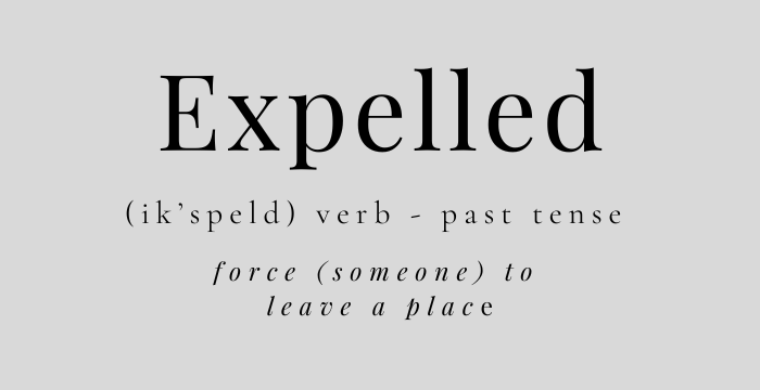 Expelled. Without warning, your life can get… | by Anthony López | Medium
