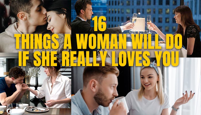 16 Things A Woman Will Do If She Really Loves You | This Will Shock You ...