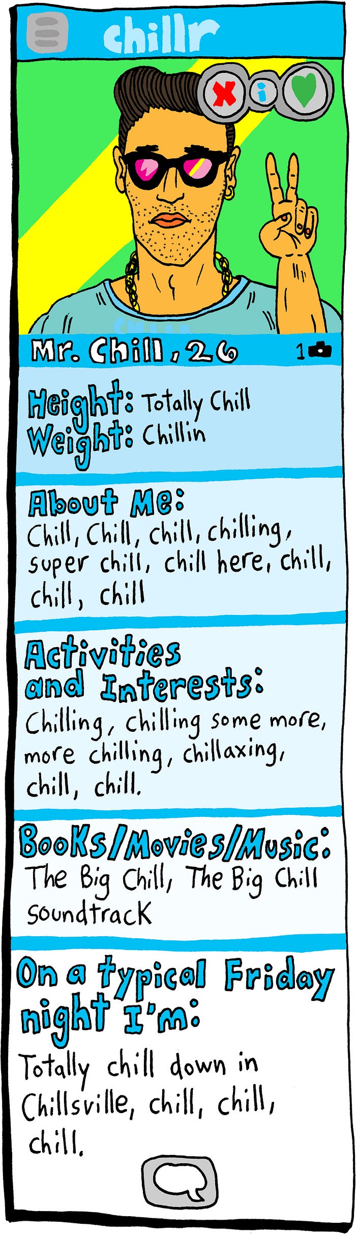 Chill Or Be Chilled Meaning