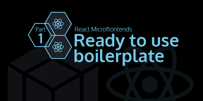 React Microfrontends, ready to use boilerplate | by Maciej Strzelbicki | Medium