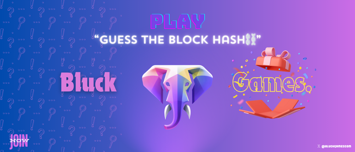 Unveiling “Guess The Block Hash⛓”: The Fun of Blocks with Bluck Games🐘 ...