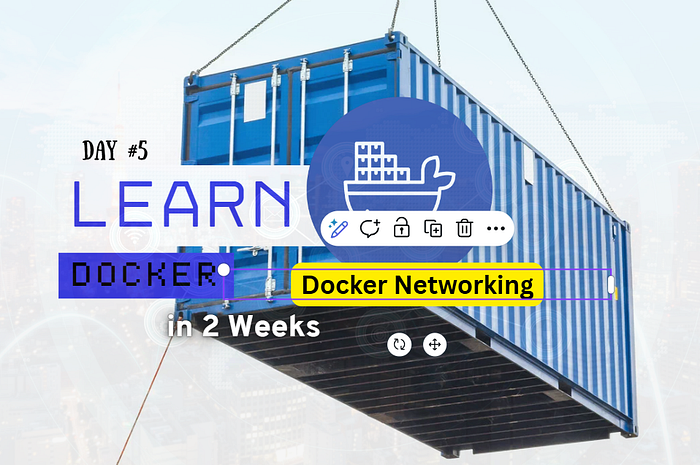 Day 5 : Docker Networking — Connecting the Dots | by Devops Diaries - Freedium
