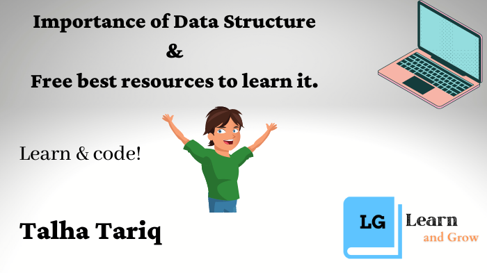 Importance of Data Structures & Free Resources to Learn it. | by Talha ...