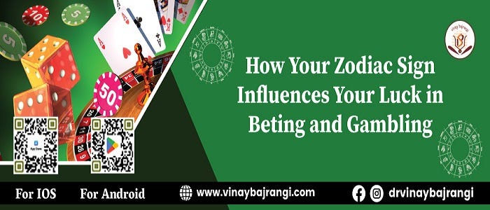 How Your Zodiac Sign Influences Your Luck in Betting and Gambling | by ...