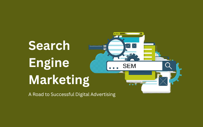 Understanding Search Engine Marketing: A Road to Successful Digital ...