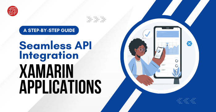 Integrating APIs Seamlessly in Xamarin Applications | by Turnersophie | Medium