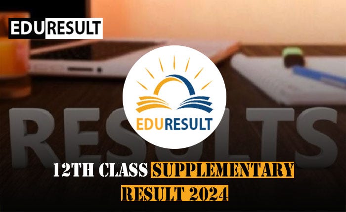 12th Class Supplementary Result 2024 - Edu Result - Medium