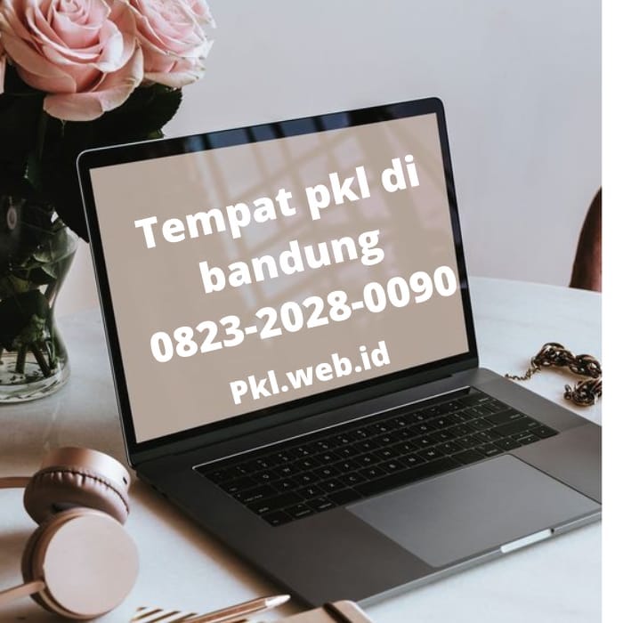 MAGANG! Call: 0823–2028–0090, Magang PKL Bandung “Bergabunglah dan ...